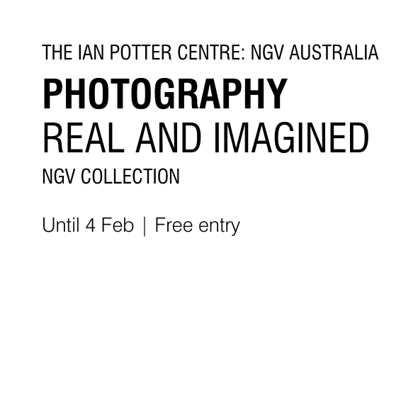 PHOTOGRAPHY - REAL AND IMAGINED: NGV Australia Ian Potter Centre - THIS ...